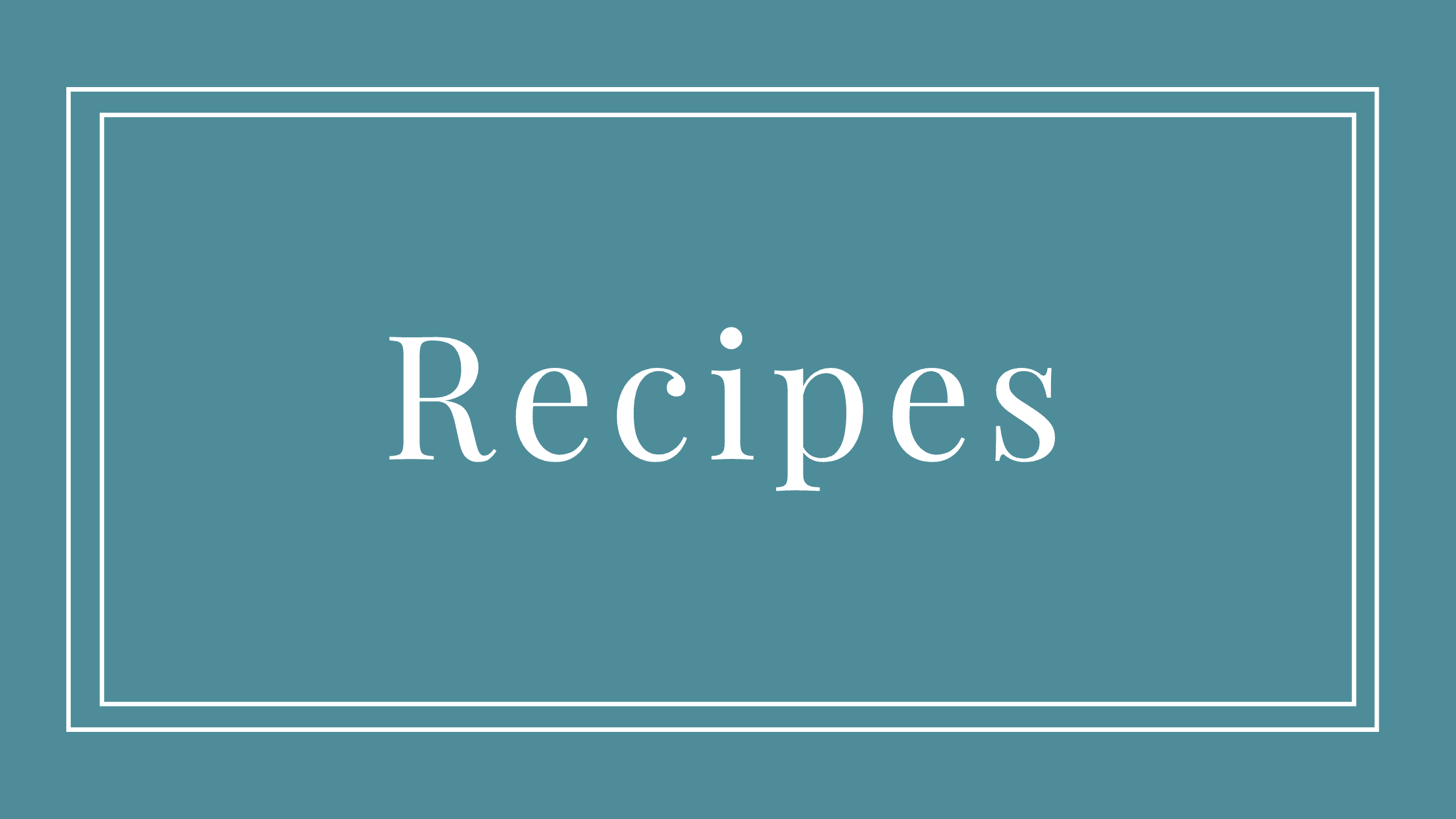 Recipes - Time Stamped Food
